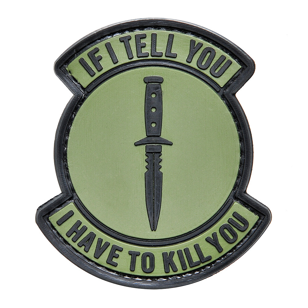 Шеврон "IF I TELL YOU I HAVE TO KILL YOU"